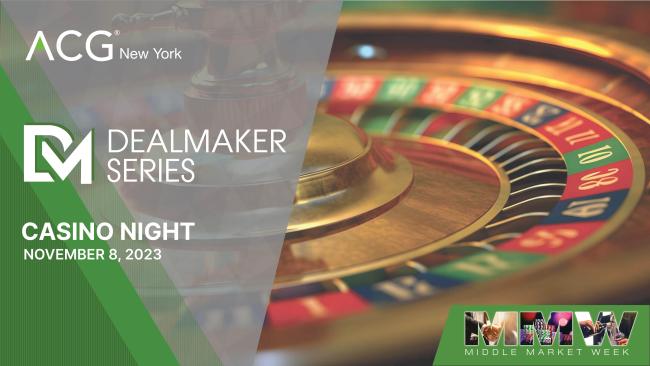 2023 ACG NY MMW DealMakers Casino Night | ACG New York